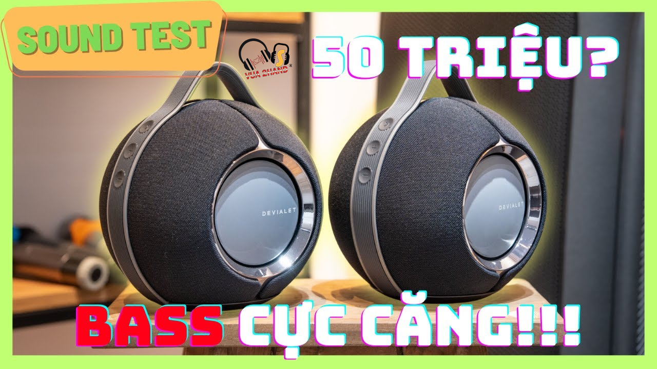 Sound Test - Thử 2 Loa Devialet Mania Connect Airplay Sẽ Như Thế Nào?