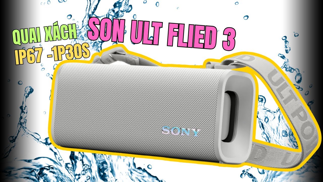 Sony ULT FIELD 3 Water Drop Test - NGÂM LOA DƯỚI NƯỚC