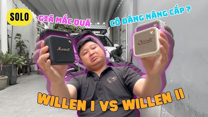 Marshall Willen 1 vs Marshall Willen 2 nên chọn loa nào ? - So Sánh Âm ...